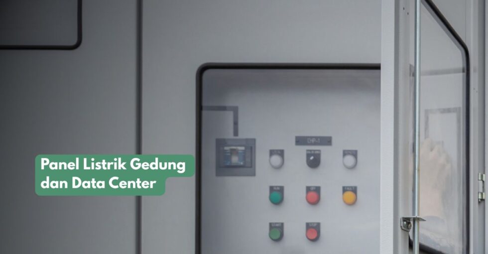 Panel Listrik Gedung dan Data Center Serta Perbedaannya